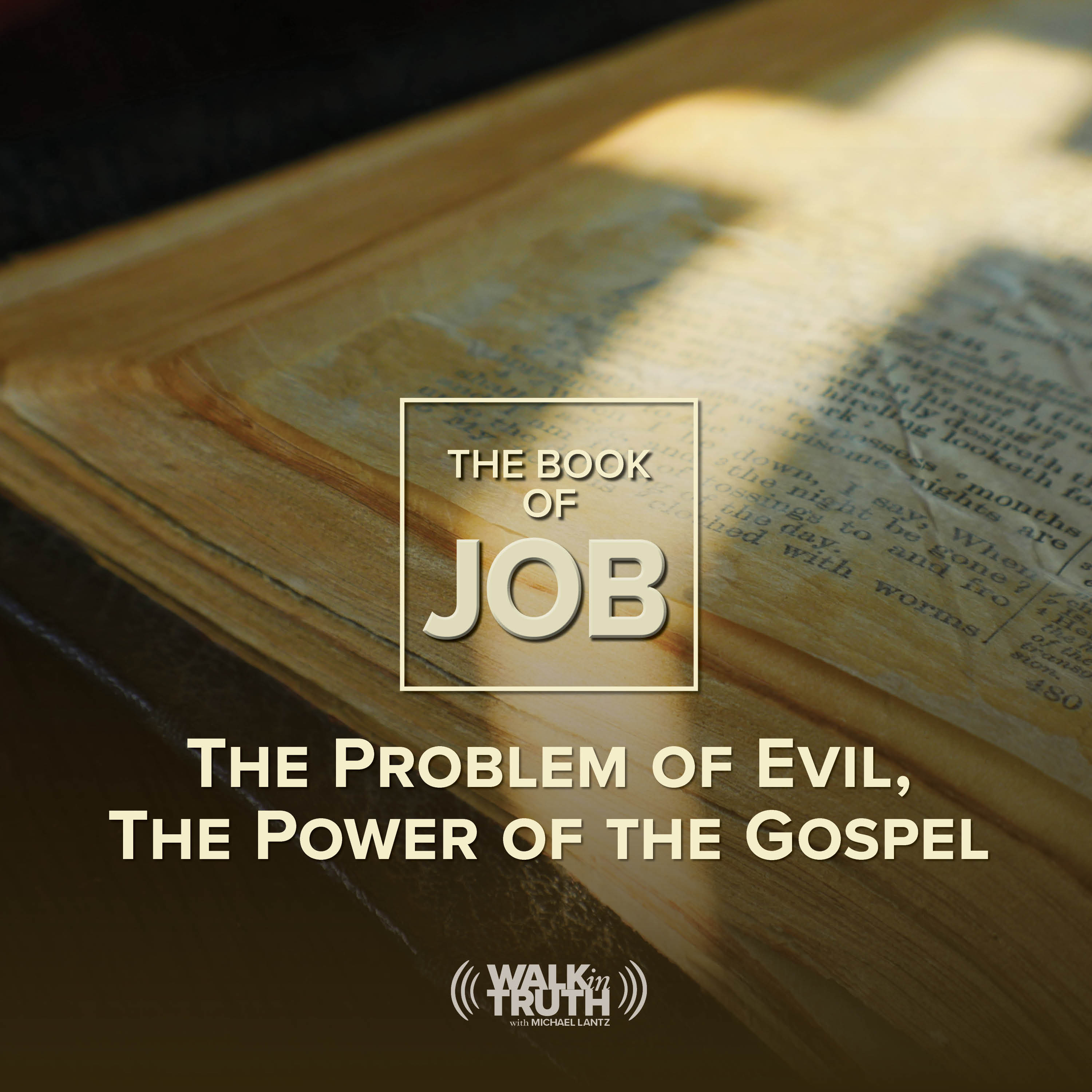 Walk in Truth with Michael Lantz